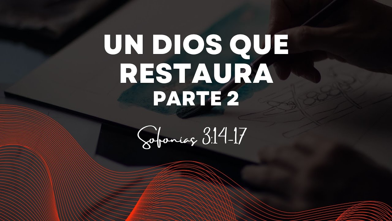 UN DIOS QUE RESTAURA PARTE 2 - @IUMECSEVILLAVALLE - YouTube
