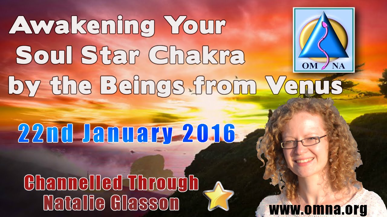 Channeled Messages Awakening Your Soul Star Chakra by the Beings from ...
