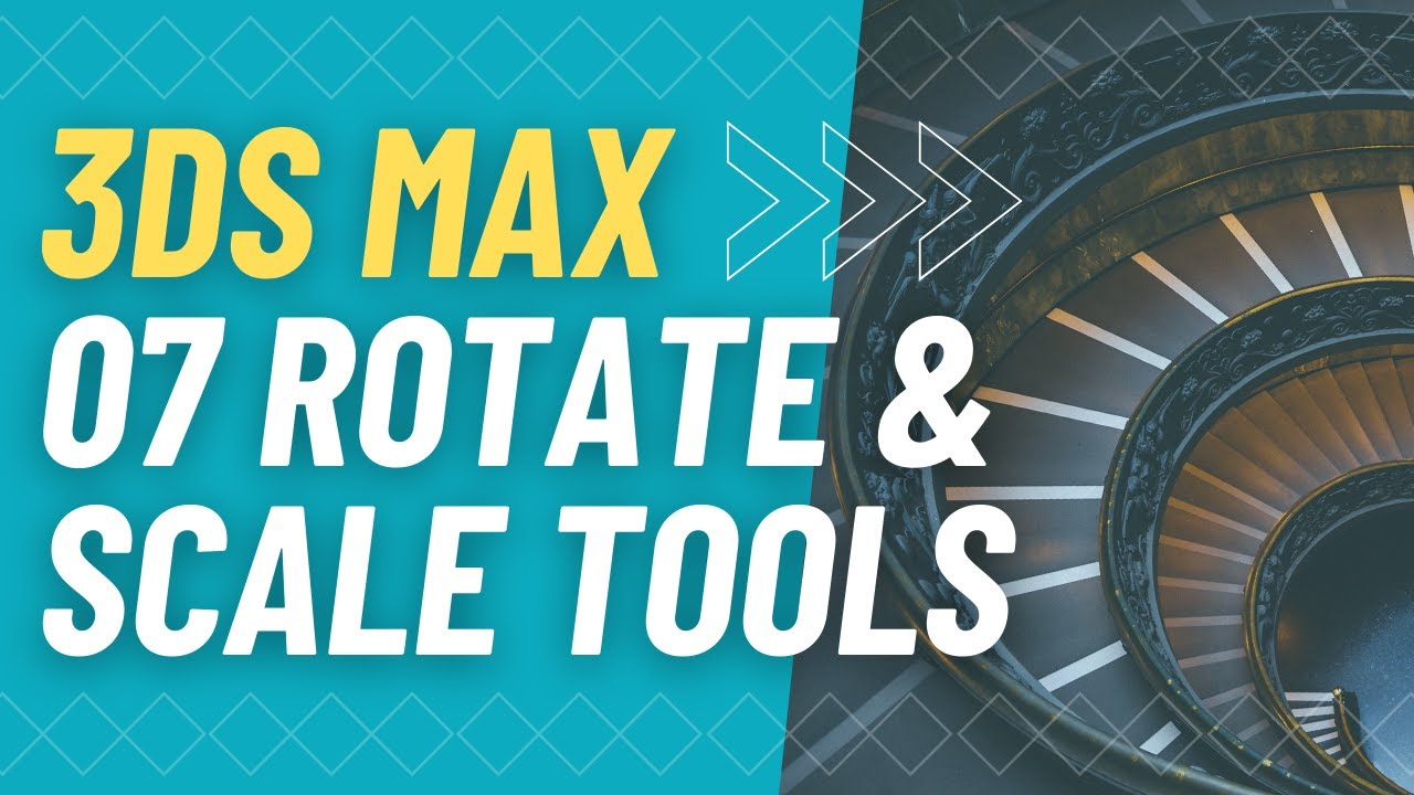 07 Rotate and Scale Tools 3DSMax l ثري دي ماكس التحكم في تدوير وتكبير ...