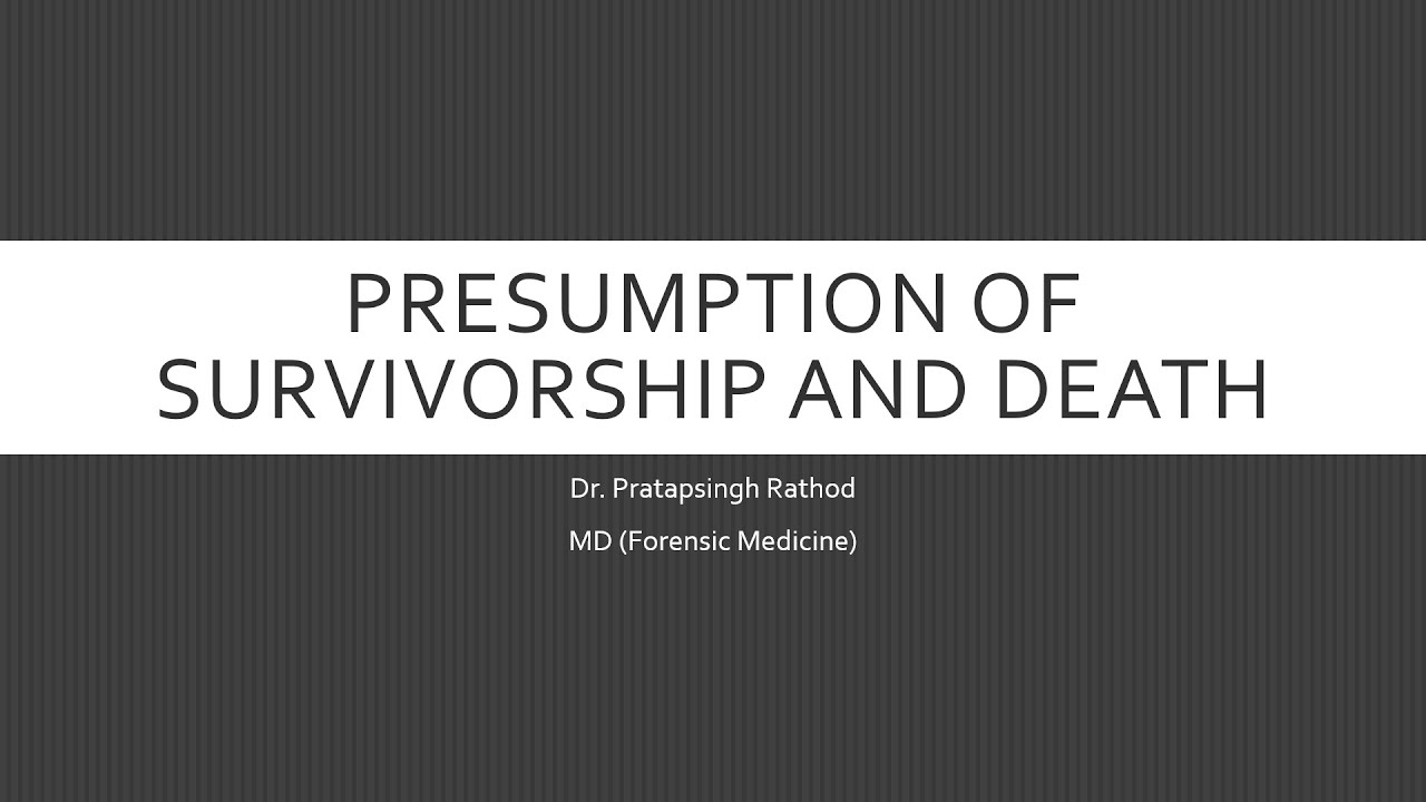 Presumption of Survivorship and Presumption of Death - YouTube