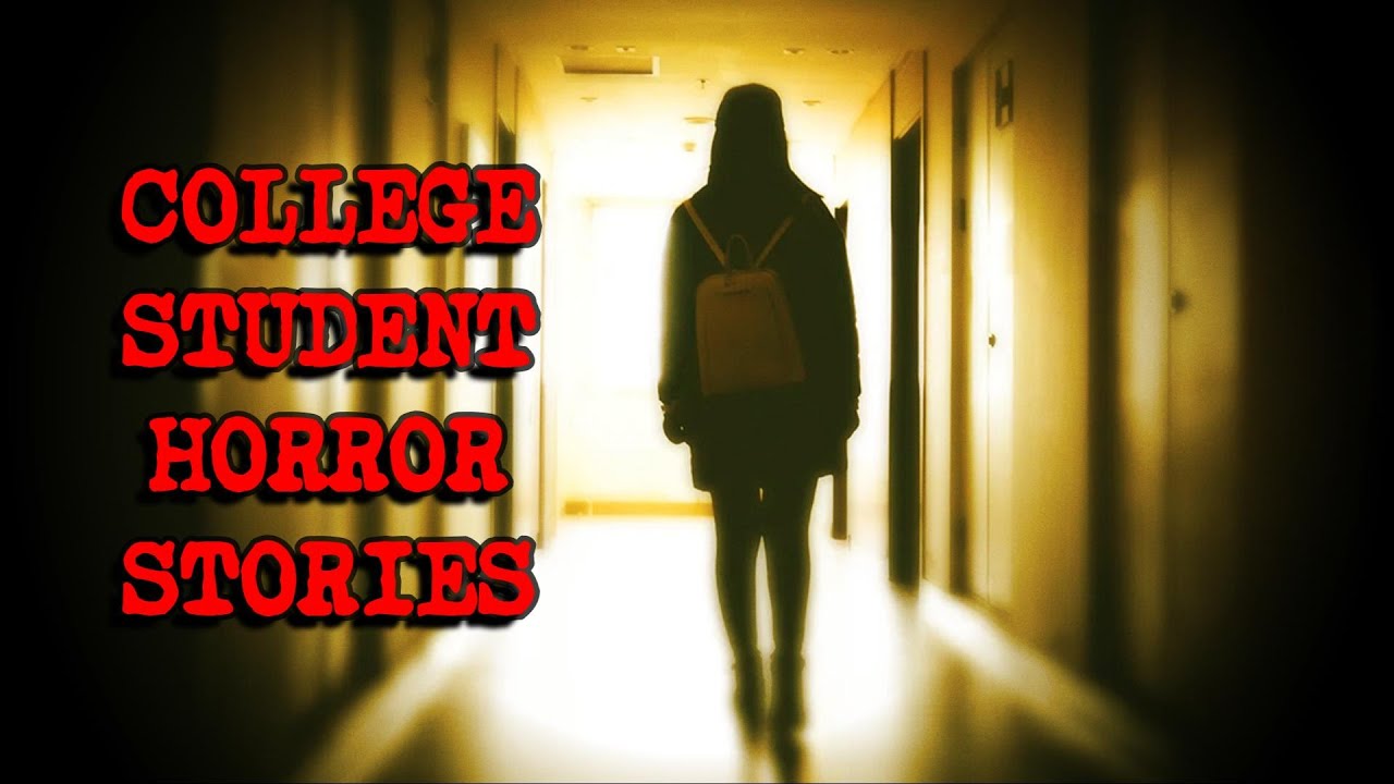 (3) Creepy COLLEGE STUDENT Horror Stories - YouTube