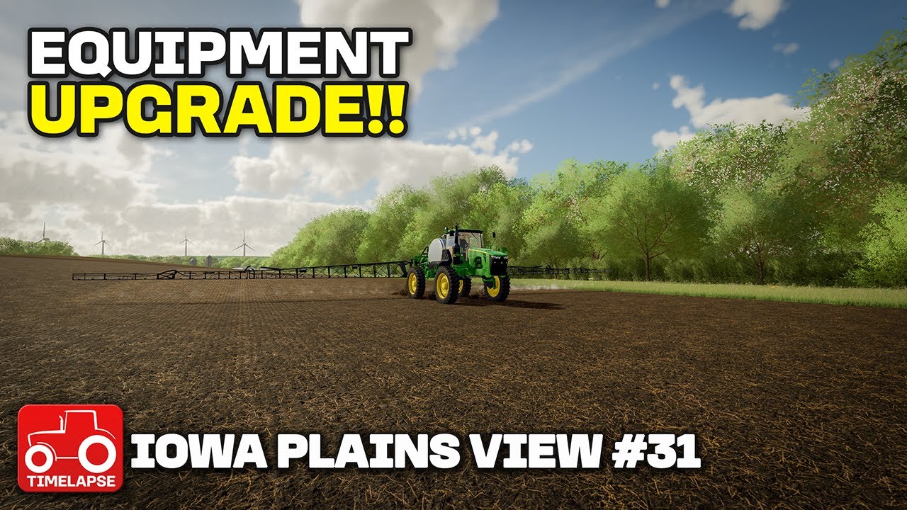 UPGRADING MORE EQUIPMENT!! Iowa Plains View Farming Simulator 22 ...