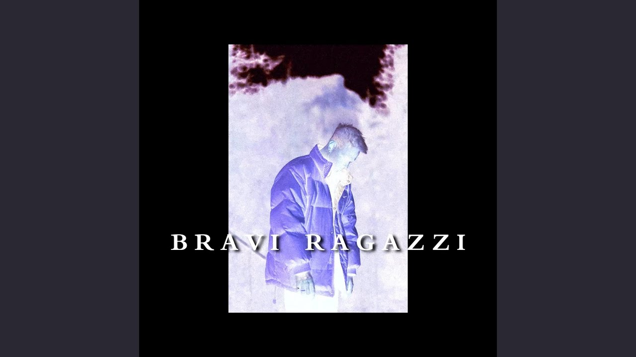 Bravi Ragazzi - YouTube