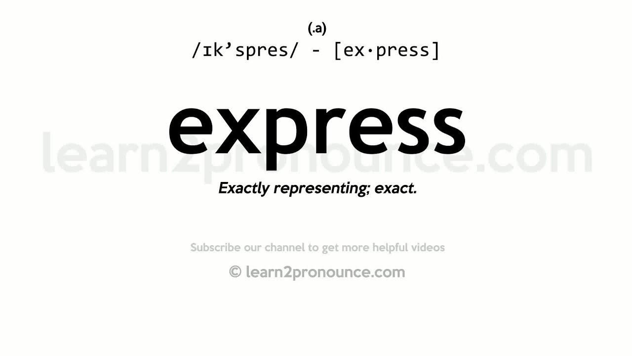 How To Pronounce Express English Pronunciation YouTube how-to-pronounce-express-english-pronunciation-youtube