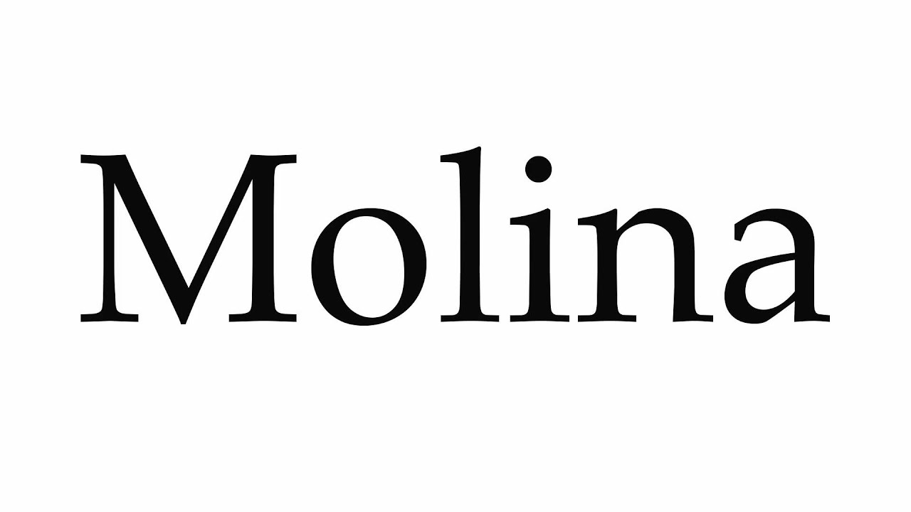 How to Pronounce Molina - YouTube