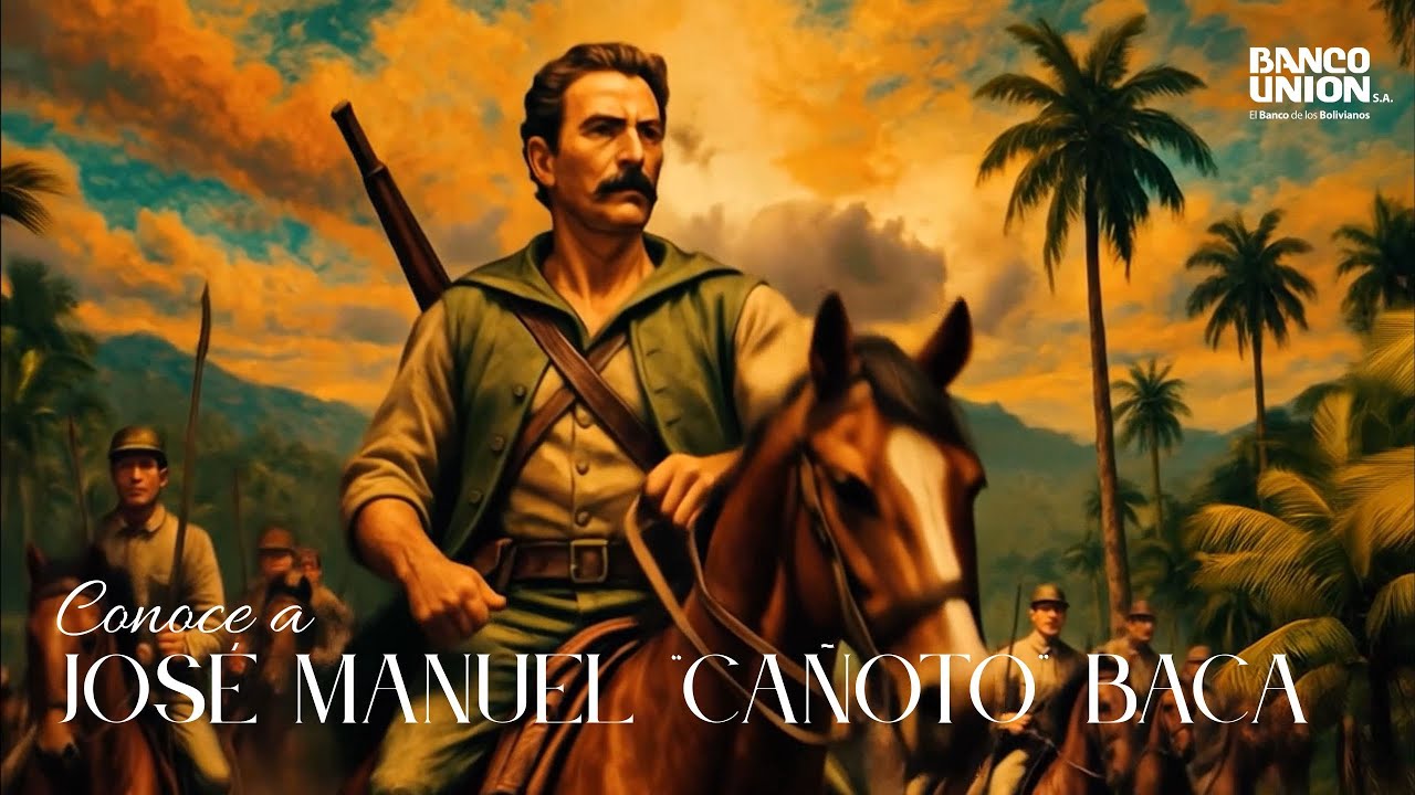 CONOCE A JOSÉ MANUEL "CAÑOTO" BACA - BICENTENARIO DE BOLIVIA | Banco ...