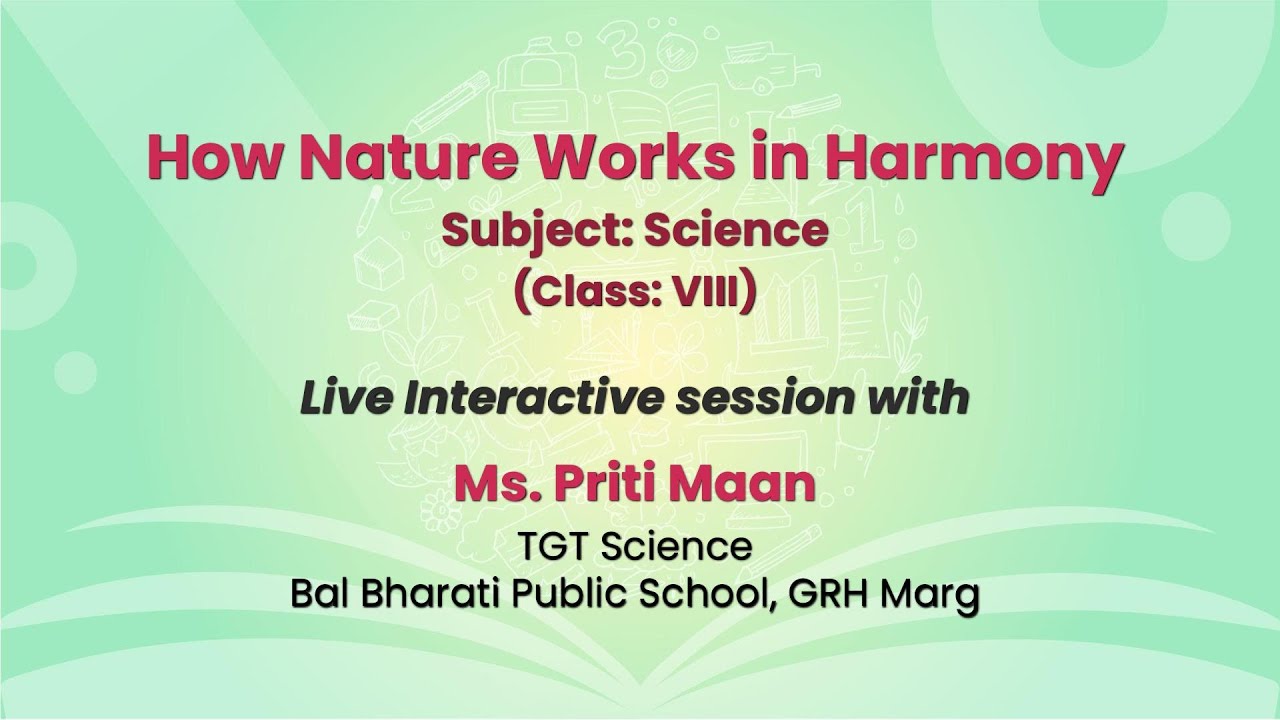 NCERT How Nature Works in Harmony Subject: Science (Class: VIII) Live ...