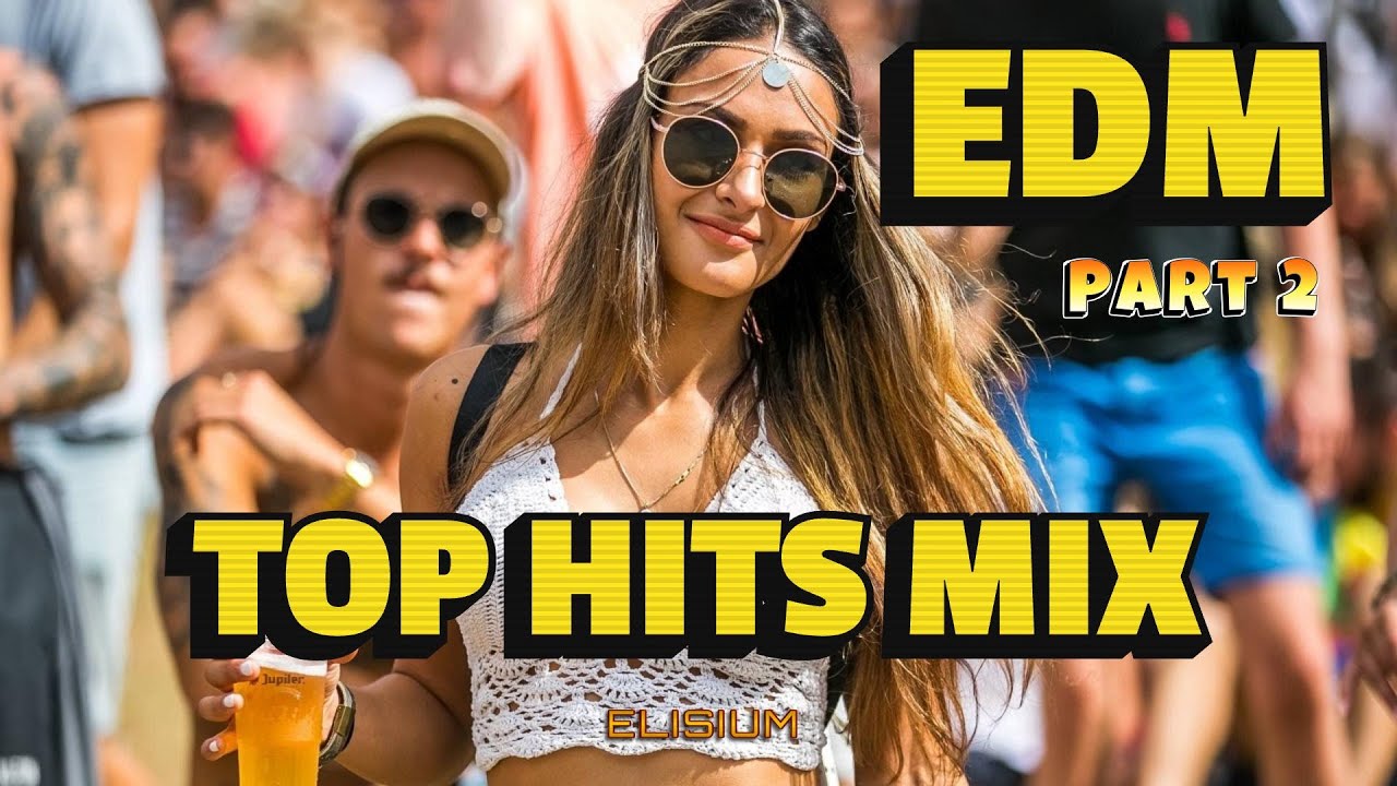 EDM ★ TOP MUSIC ★ 2024 ★ Part 2 ♕ ELISIUM - YouTube