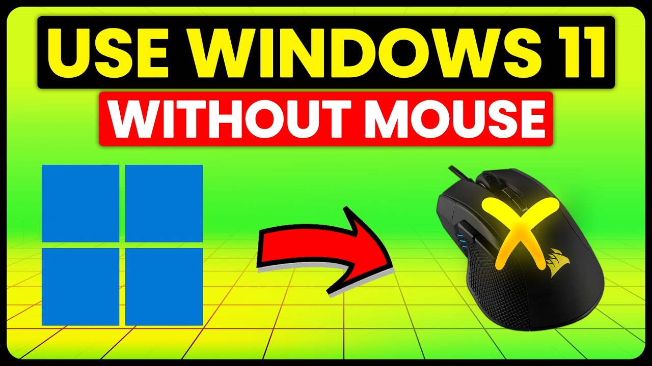 How To Use Windows 11 Without Mouse (How To Control/Navigate Windows 11 ...