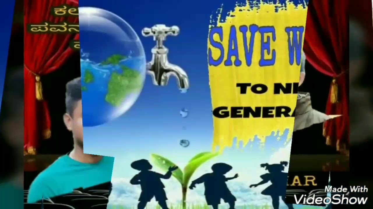 SAVE WATER TO NEXT GENERATION - YouTube