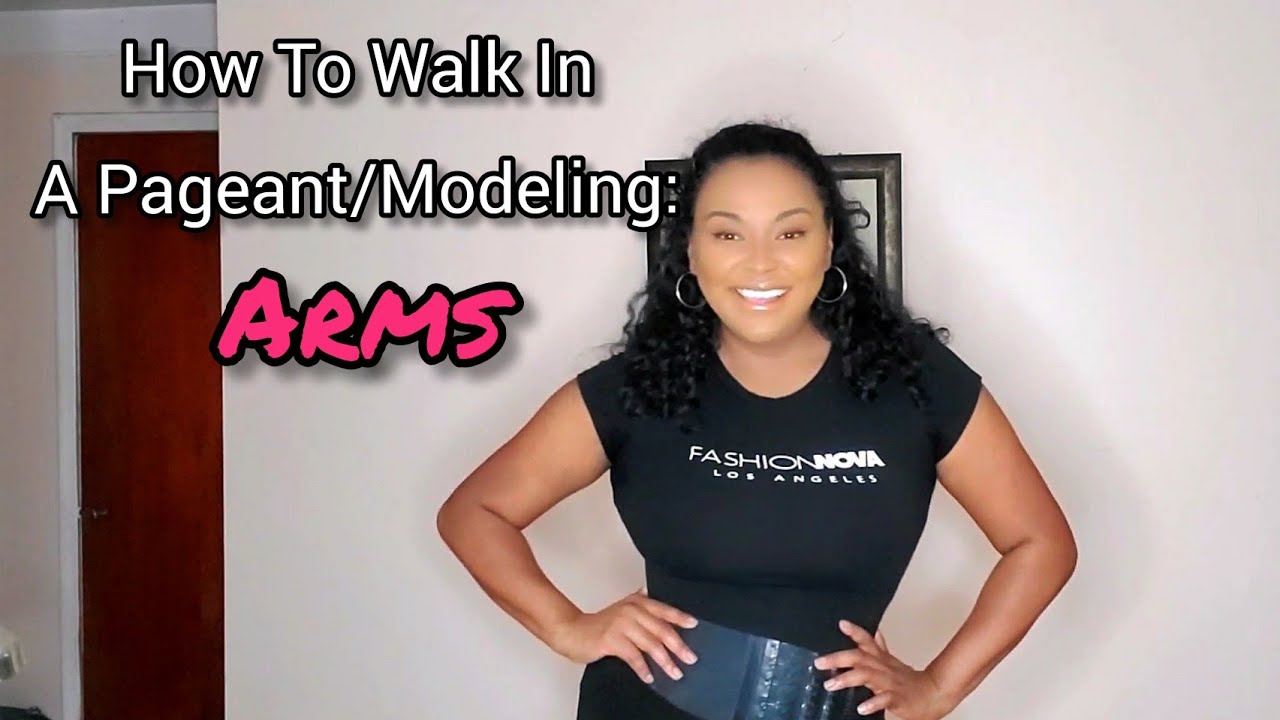 How To Walk In A Pageant/Modeling: Arms #modelcoach #pageantcoach # ...