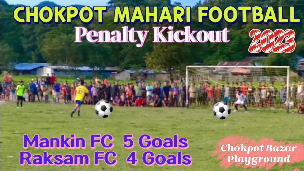 Raksam FC vs Mankin FC || Penalty Kickout || Inter Mahari Football ...
