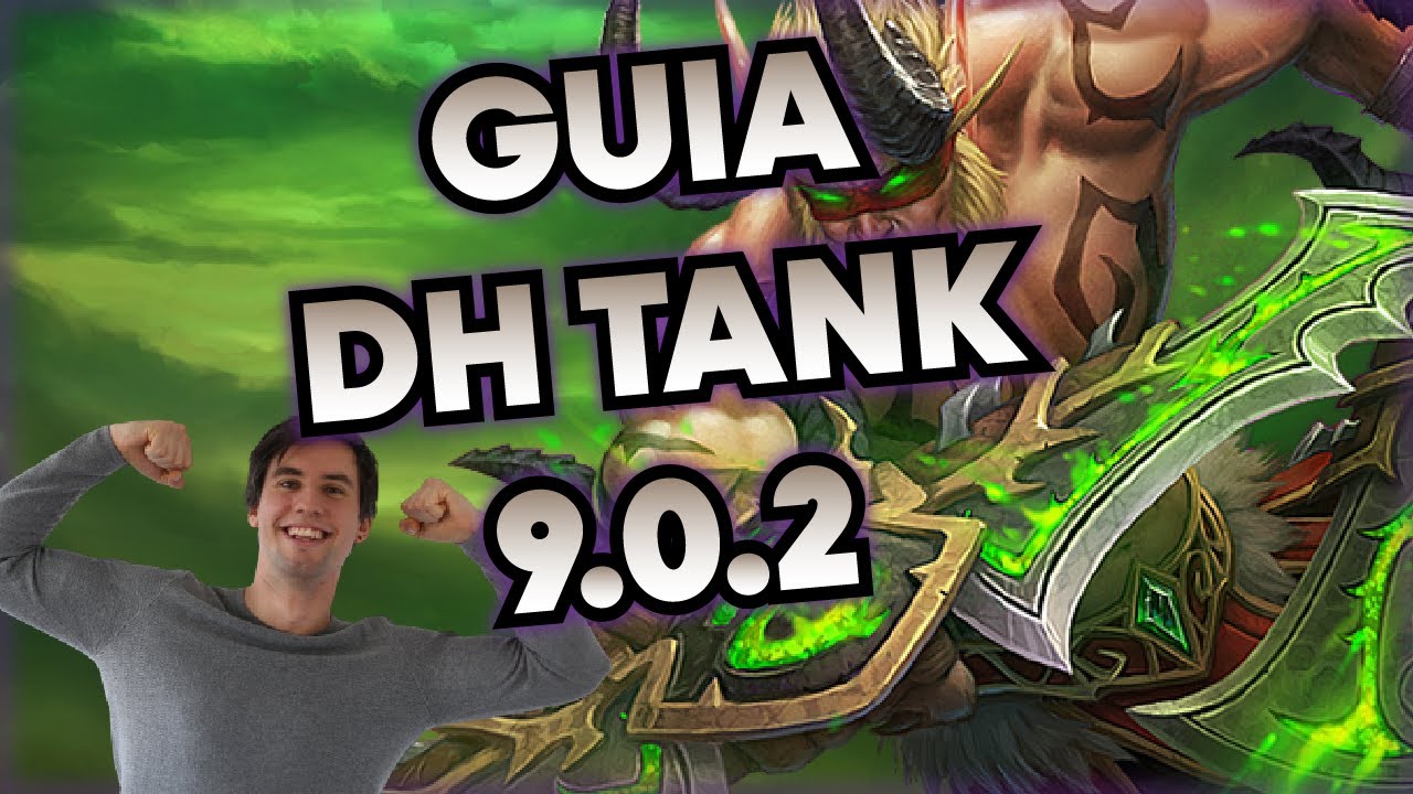 GUIA DH TANK (VENGANZA) 9.0.2! | Talentos, curia, legenadario... | WoW ...