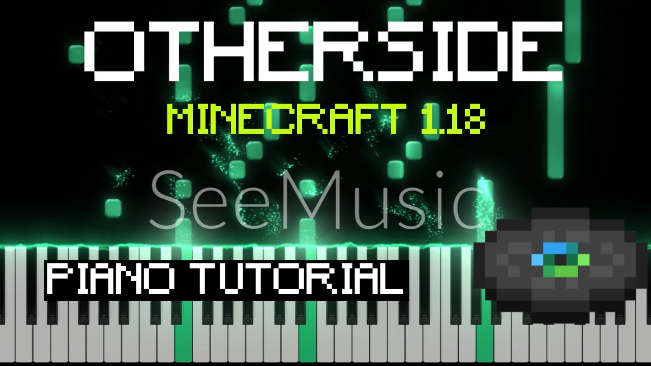 OTHERSIDE💿Minecraft 1.18 : Piano Tutorial - YouTube