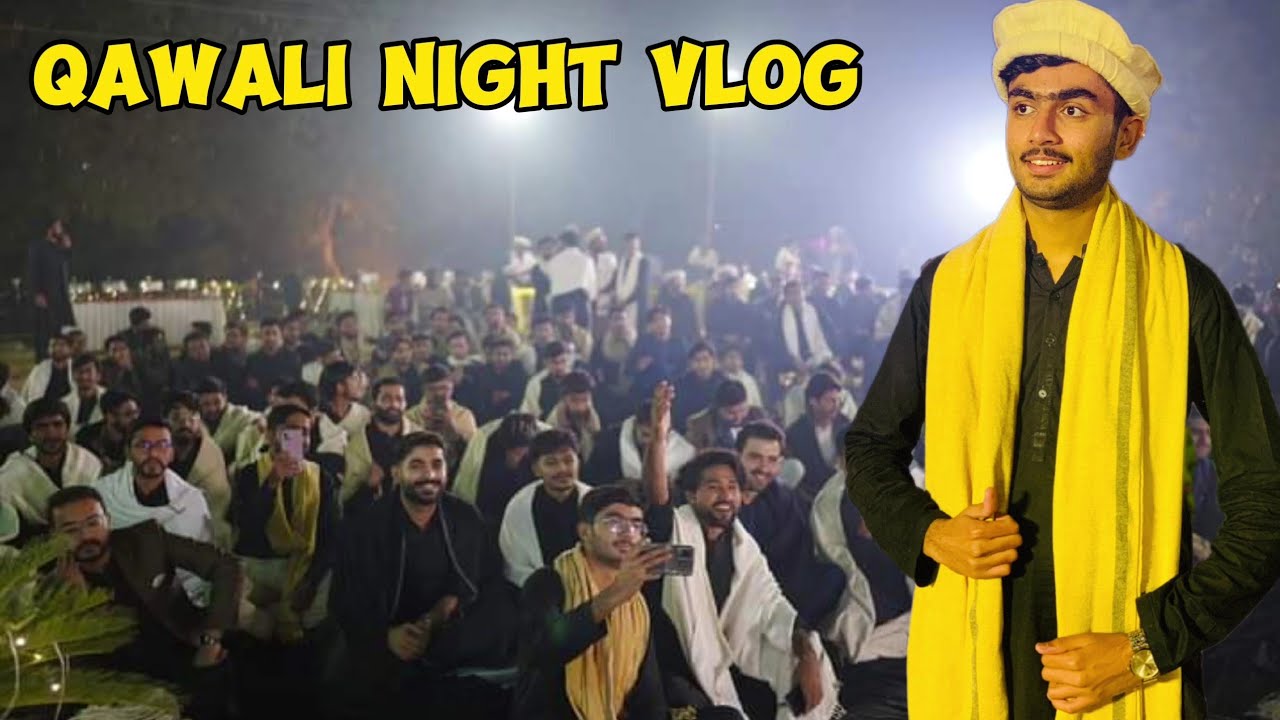 The Qawali Night Vlog is finally here 🤙 How we celebrated Qawali Night ...
