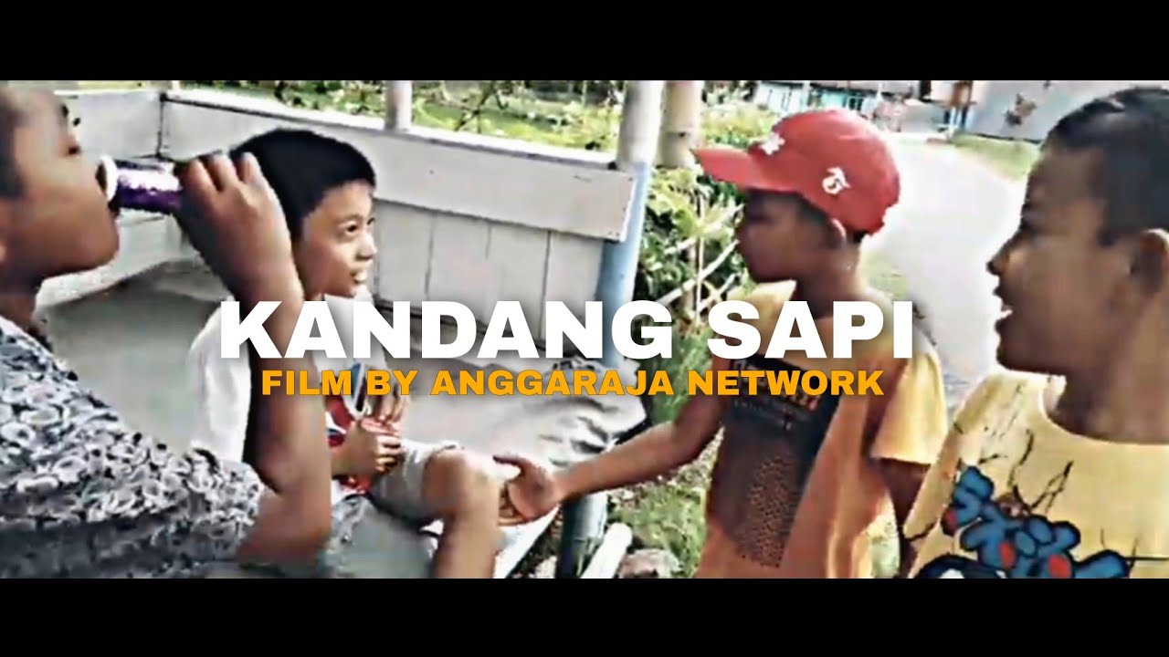 Kandang Sapi - Original Film By anggaraja Network #3 - YouTube