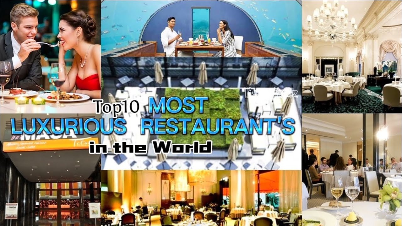 Top10 Most Luxurious Restaurants in the World - YouTube