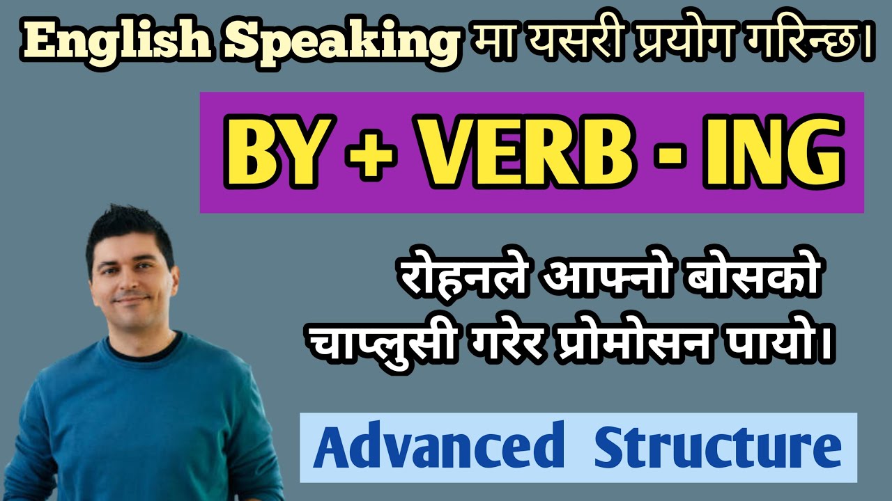 Use of BY + VERB-ING In Spoken English || FOR ONLINE CLASS , PH ...
