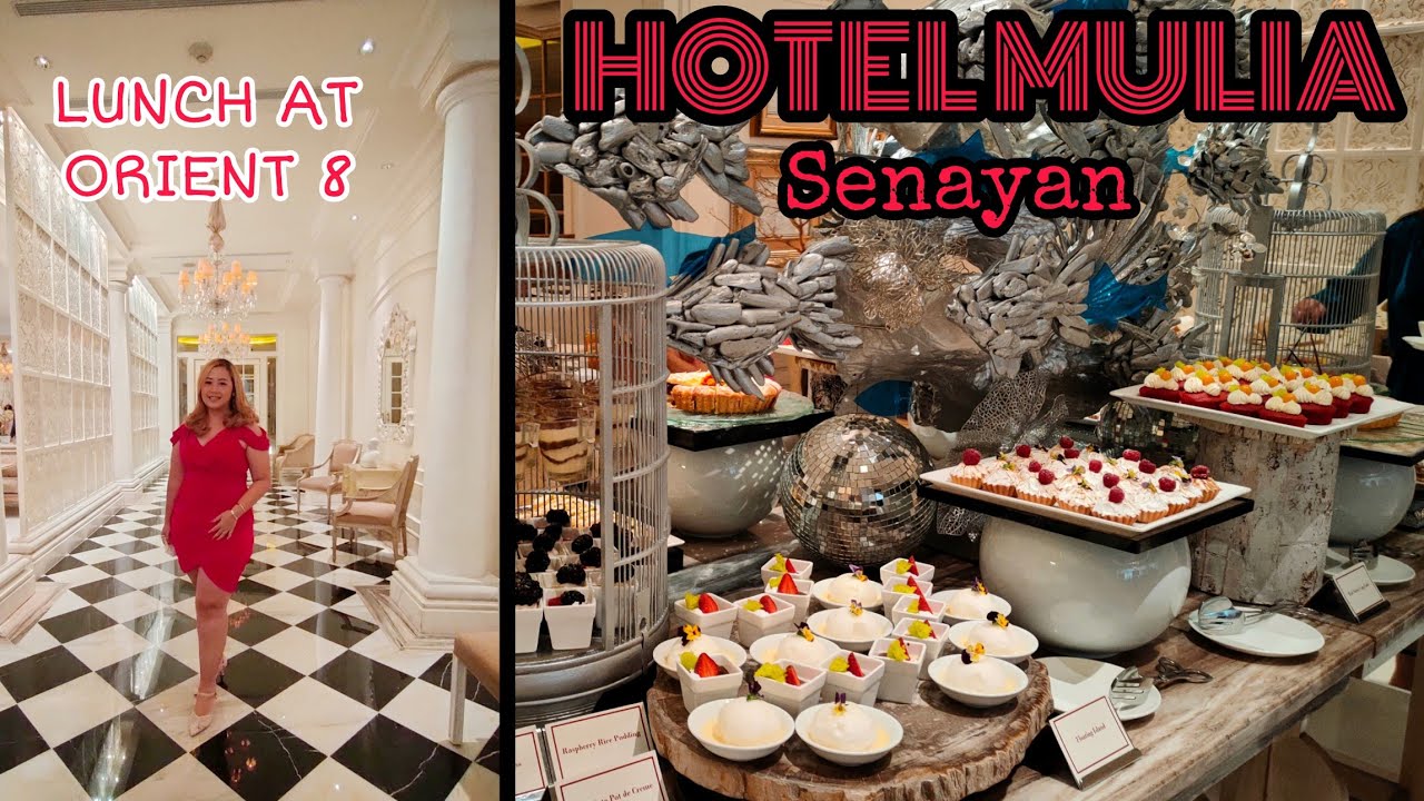 LUNCH AT ORIENT 8 HOTEL MULIA SENAYAN JAKARTA - YouTube