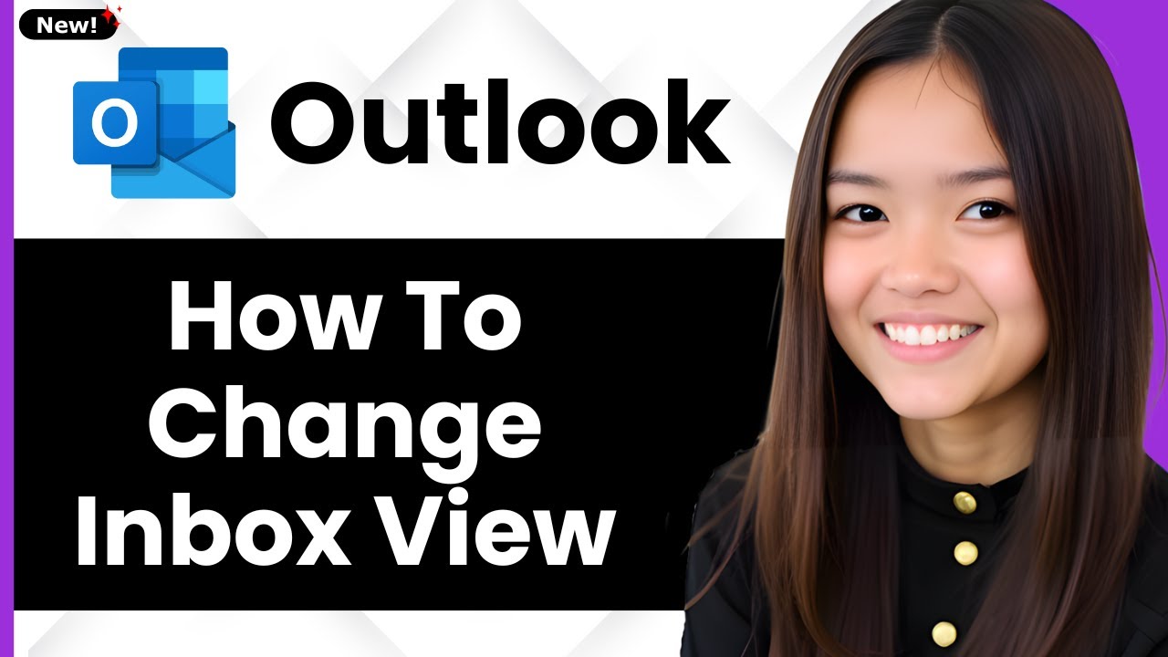How To Change Your Outlook Inbox View 2026 (Step By Step) - YouTube
