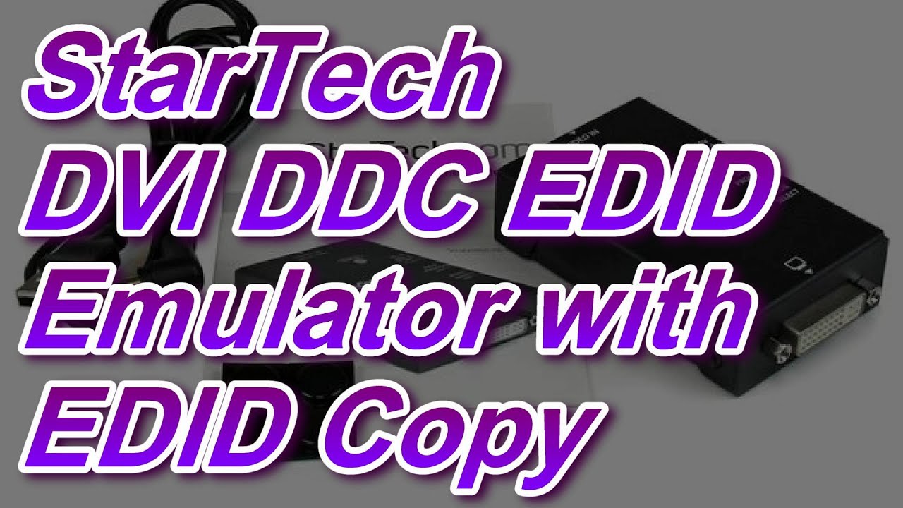 StarTech DVI DDC EDID Emulator with EDID Copy Review - YouTube