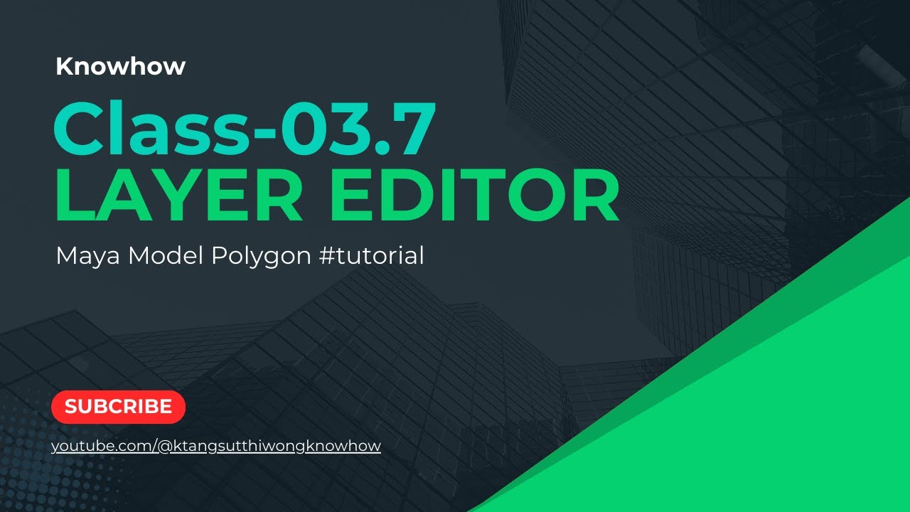 Layer Editor - Class03.7 - Maya Model Polygon #tutorial - YouTube
