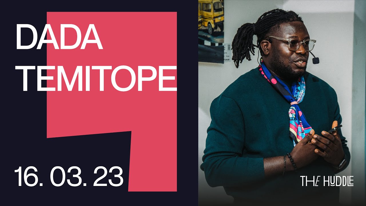 The Huddle | Dada 'Oluwadabest' Temitope - YouTube