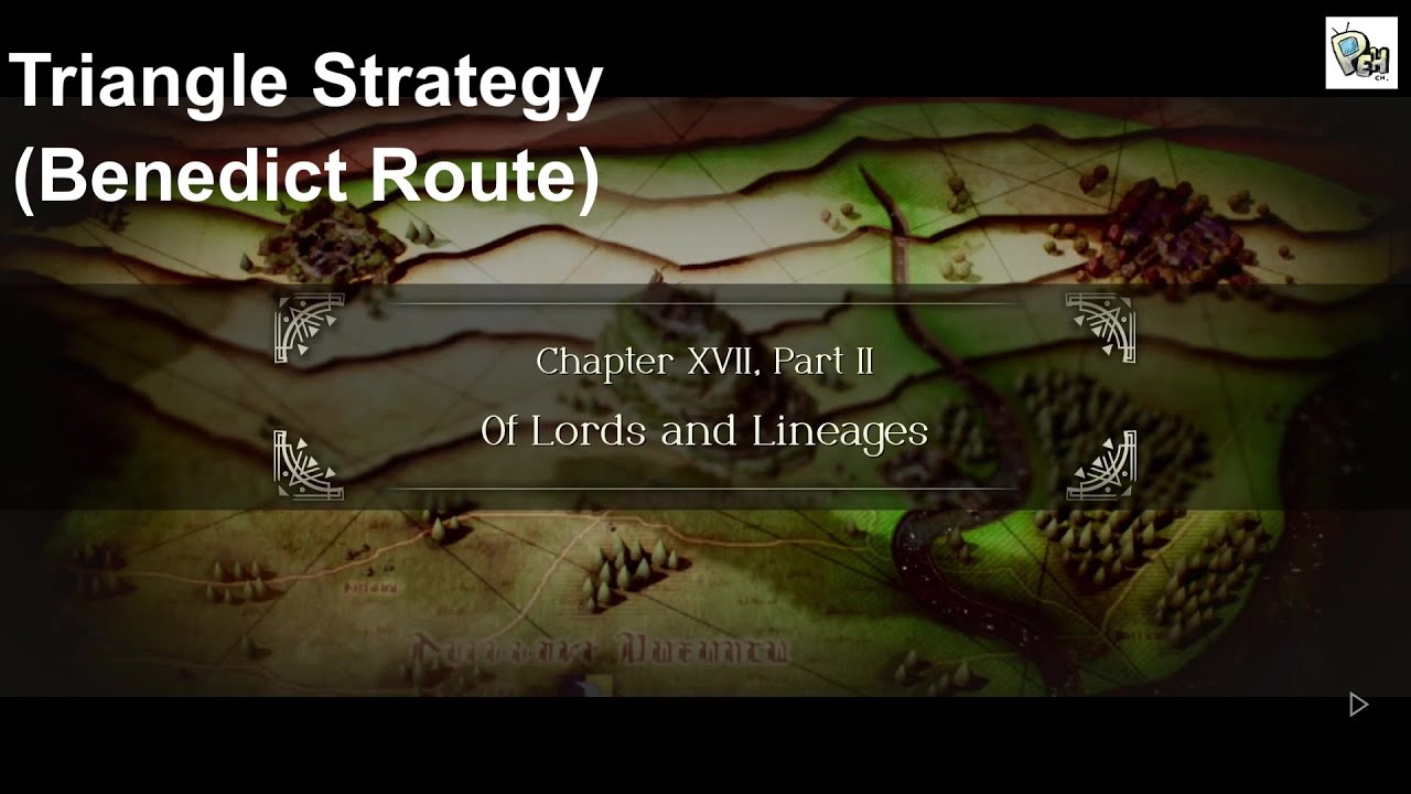 Triangle Strategy - Chapter 17 Part 2, Of Lords And Lineages (Benedict ...