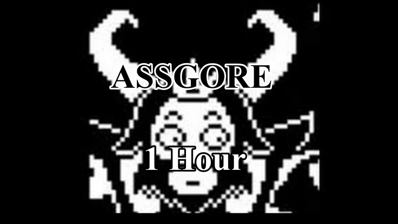 ASSGORE (1 Hour) - YouTube