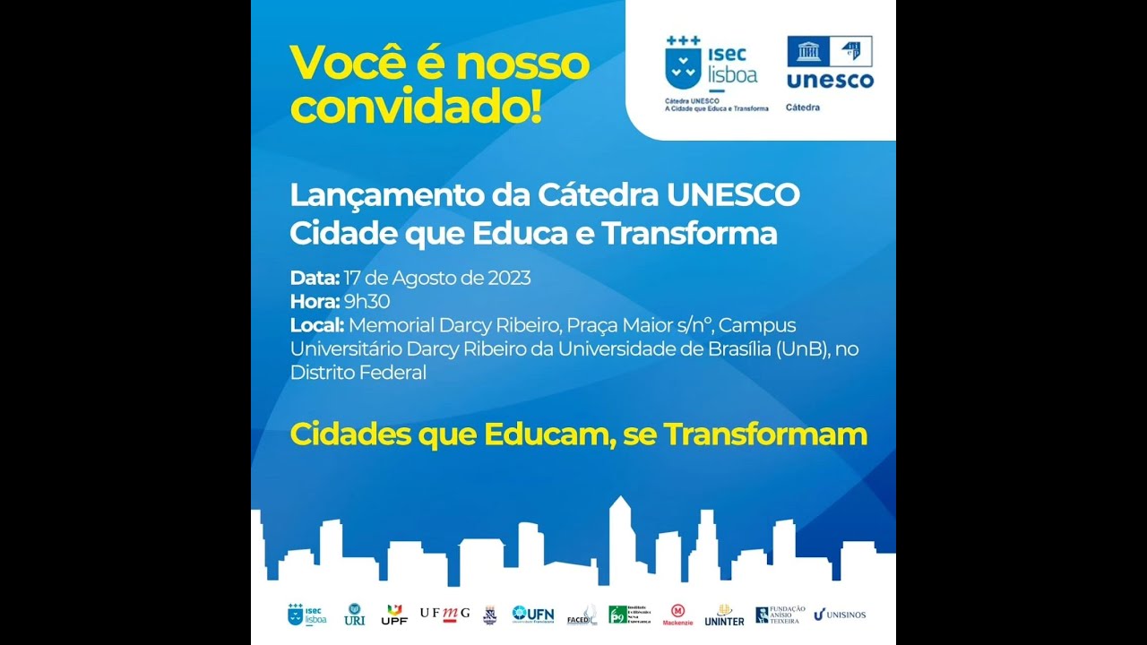 LIVE 002 - Lançamento da Cátedra UNESCO Cidade que Educa e Transforma ...