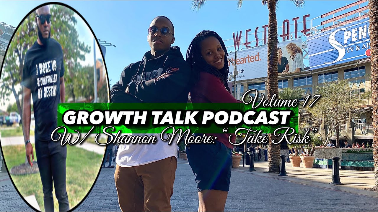 GSN Growth Talk Podcast vol. 17//Take Risk//with Shannon Moore aka SHANO - YouTube