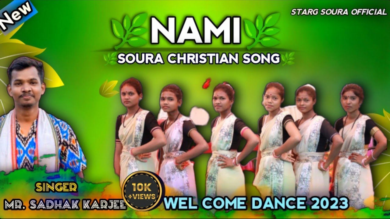 NAMI//🌿SOURA CHRISTIAN DANCE 2023🌿//SINGER BY -MR. SADHAK KARJEE - YouTube