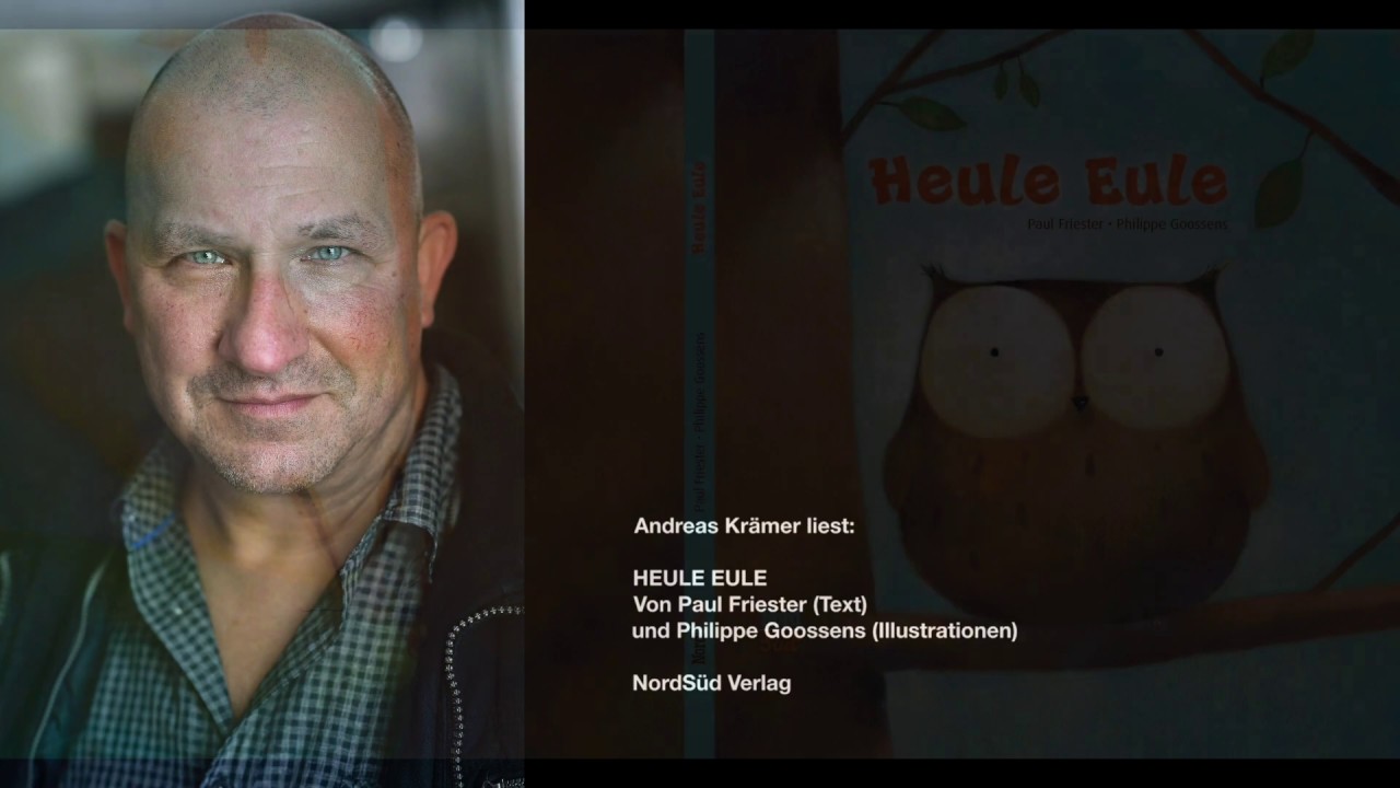 Andreas Krämer liest "Heule Eule" - YouTube