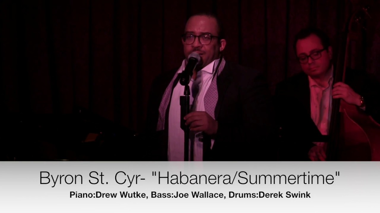 Byron St. Cyr sings "Habanera/Summertime " (A Leontyne Price Mashup ...