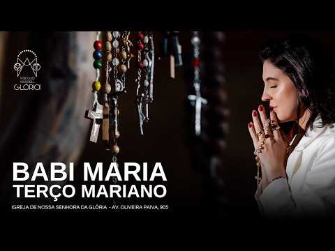 (07.03.26 - 7h30) Terço Mariano | Babi Maria | Paróquia Nossa Senhora da Glória