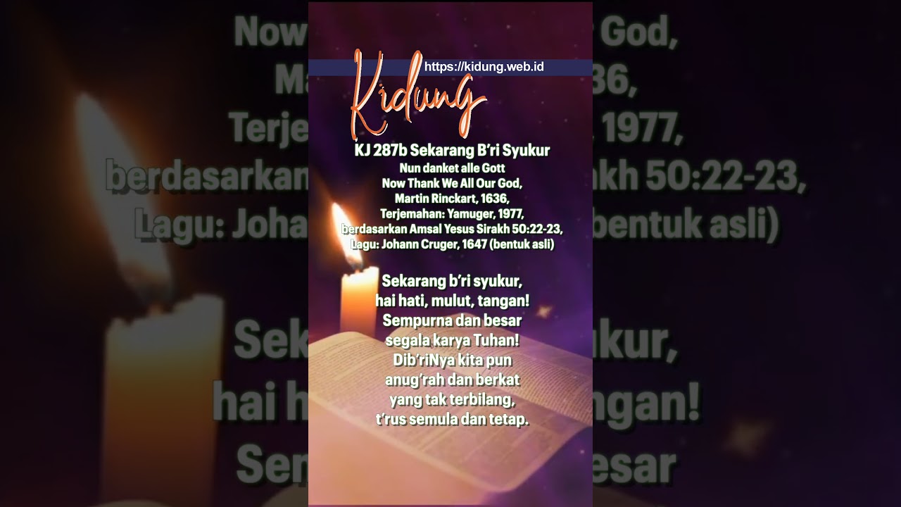 KJ 287b Sekarang B’ri Syukur (Nun danket alle Gott / Now Thank We All ...