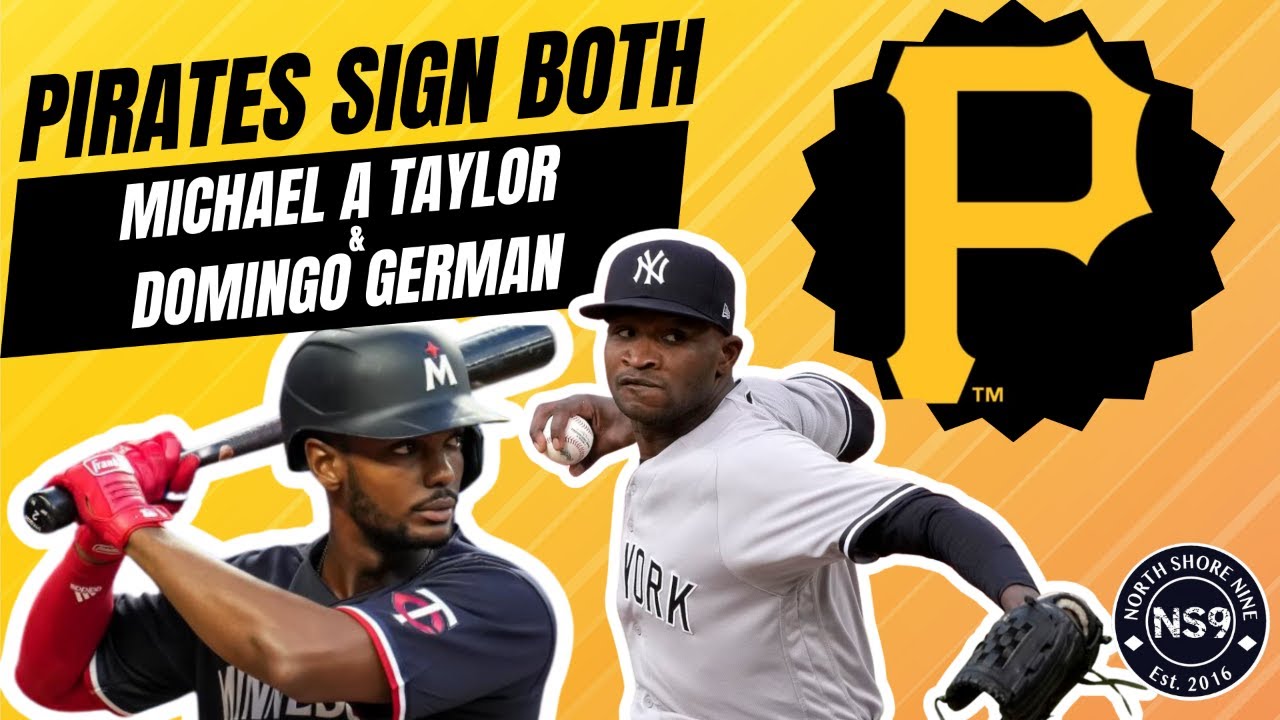Pittsburgh Pirates Sign Michael A. Taylor & Domingo German | NS9 ...