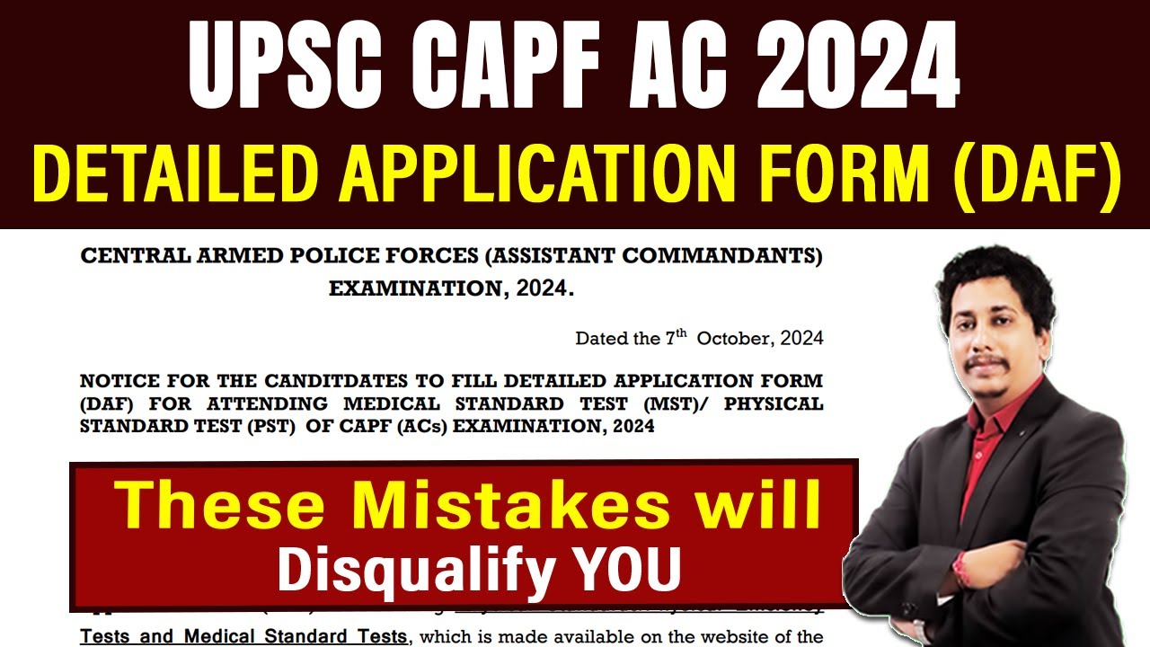 How to fill DAF for UPSC CAPF AC Interview 2024 ? CAPF DAF Line by Line ...
