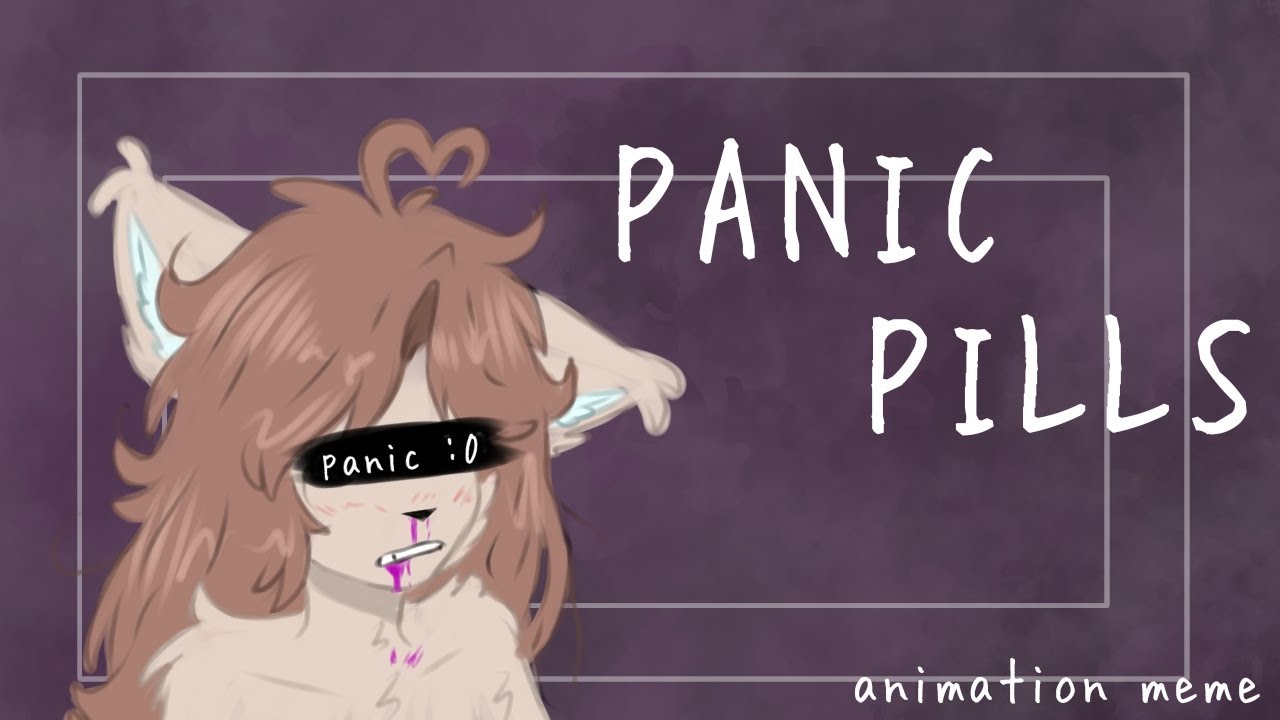 Panic Pills meme - YouTube
