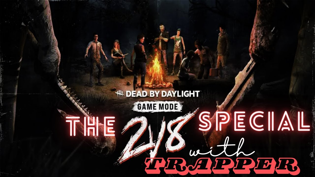 DBD-The 2v8 Special with Trapper (No commentary) - YouTube