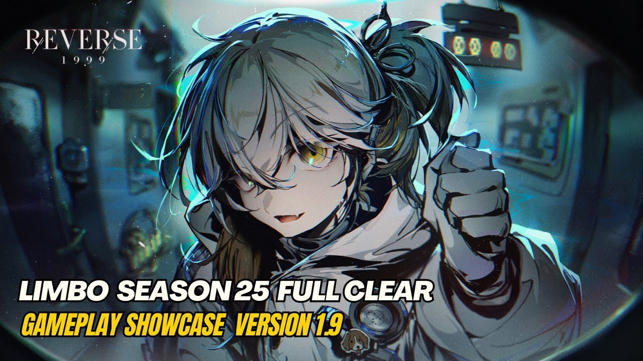 Reverse: 1999 CN - Limbo Season 25 All Stage Full Clear V1.9 | Gameplay Showcase - YouTube