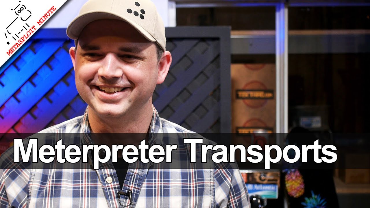 Meterpreter Transports - Metasploit Minute [Cyber Security Education ...