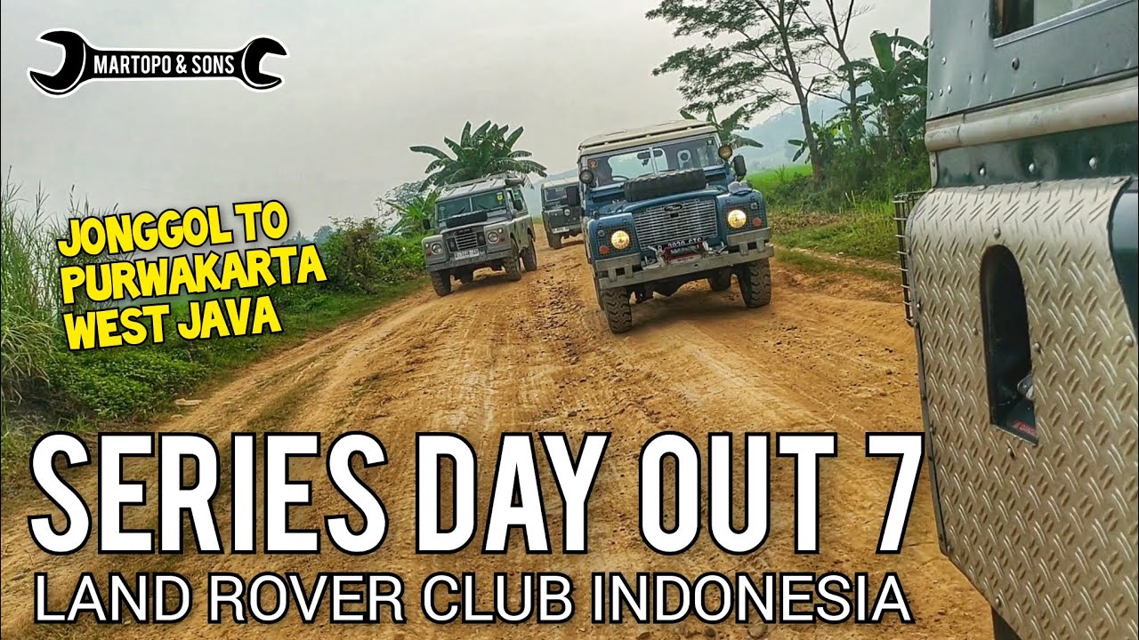 SERIES DAY OUT 7 with LAND ROVER CLUB INDONESIA - YouTube