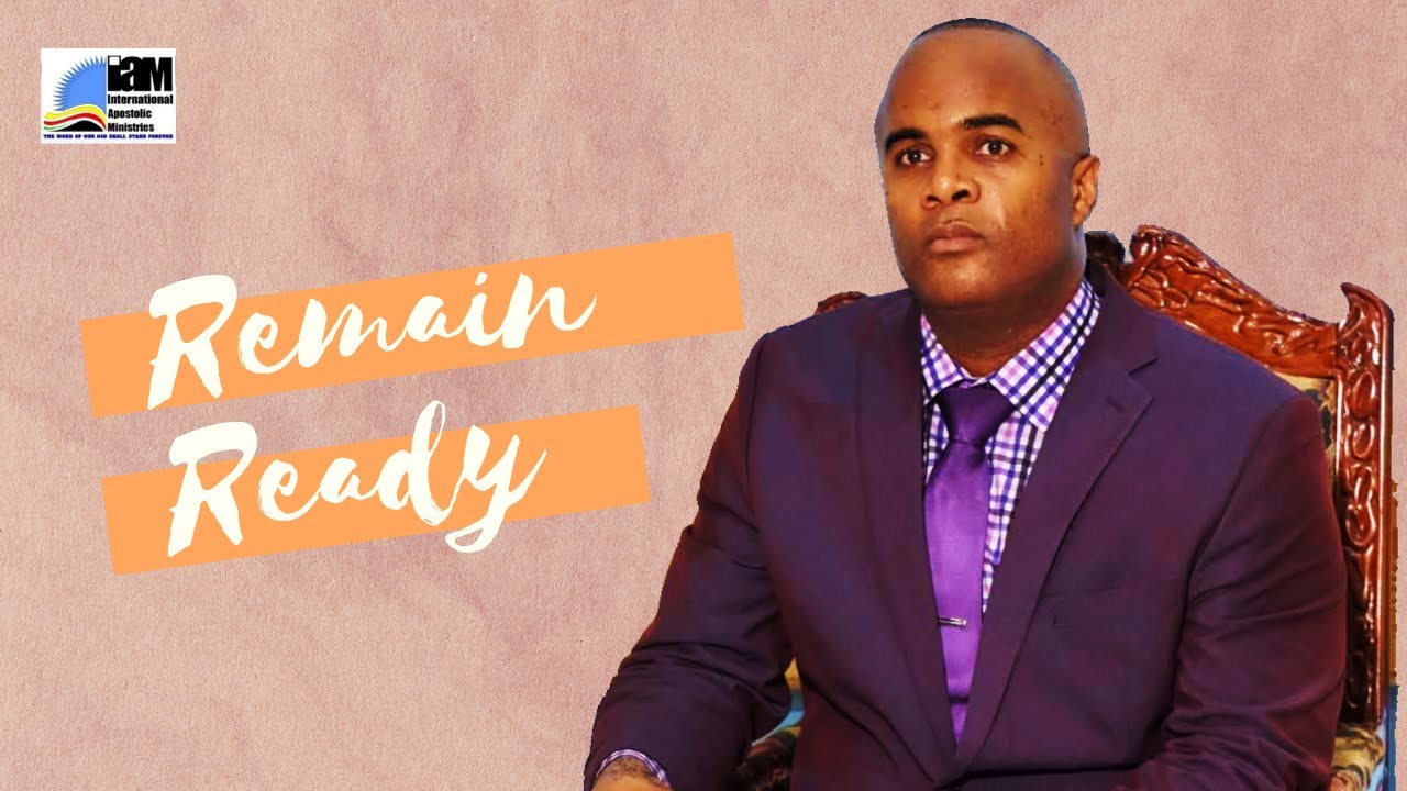 Remain Ready | Bishop Aggrey Scott | Waterloo Apostolic Church - YouTube