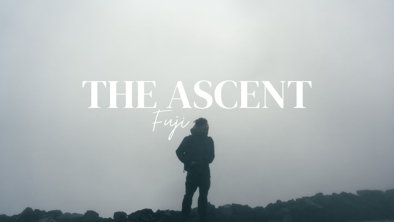 The Ascent, Mt.Fuji | Cinematic Short Film - YouTube