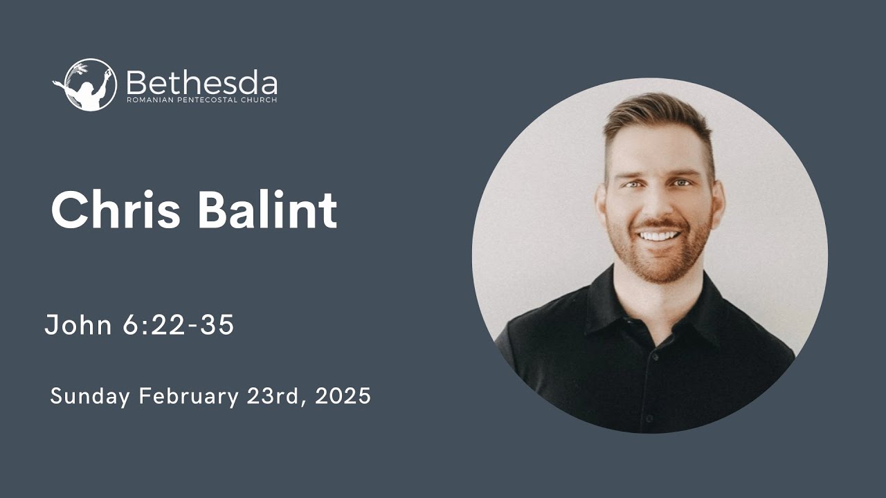John 6:22-35 | Chris Balint | Sunday February 23rd, 2025 - YouTube