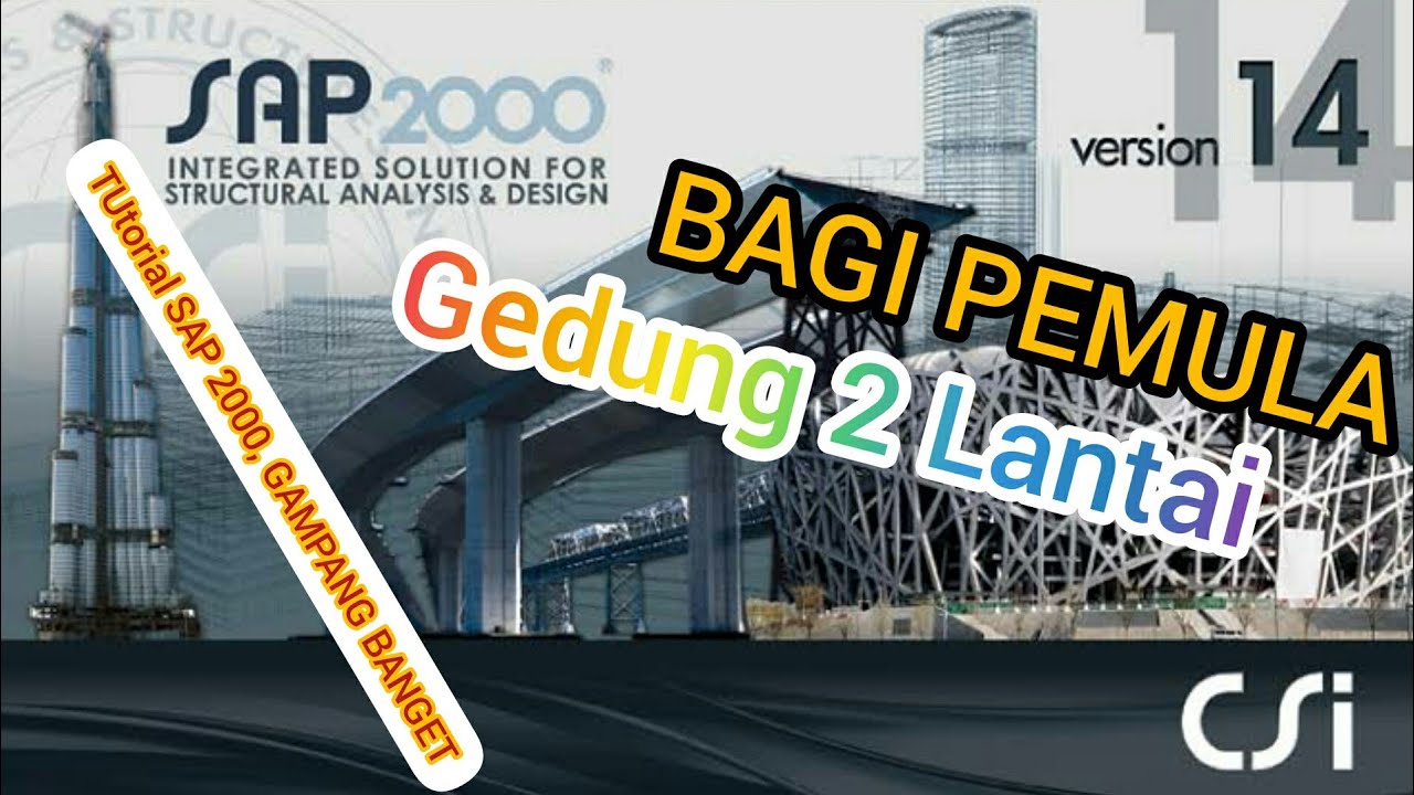 PART 1 Bangunan 2 lantai sederhana pada SAP 2000 pemula | SAP 2000 ...