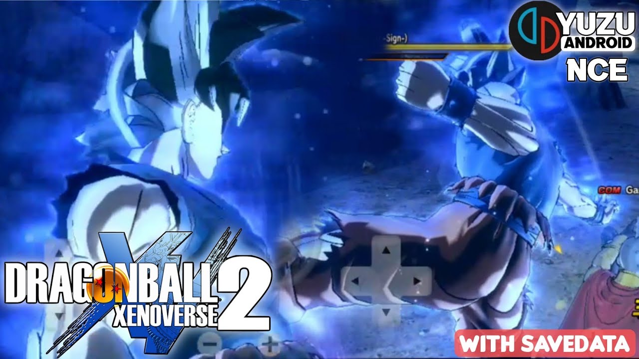 Dragonball Xenoverse 2 Yuzu Android NCE Snapdragon 778G Savedata ...