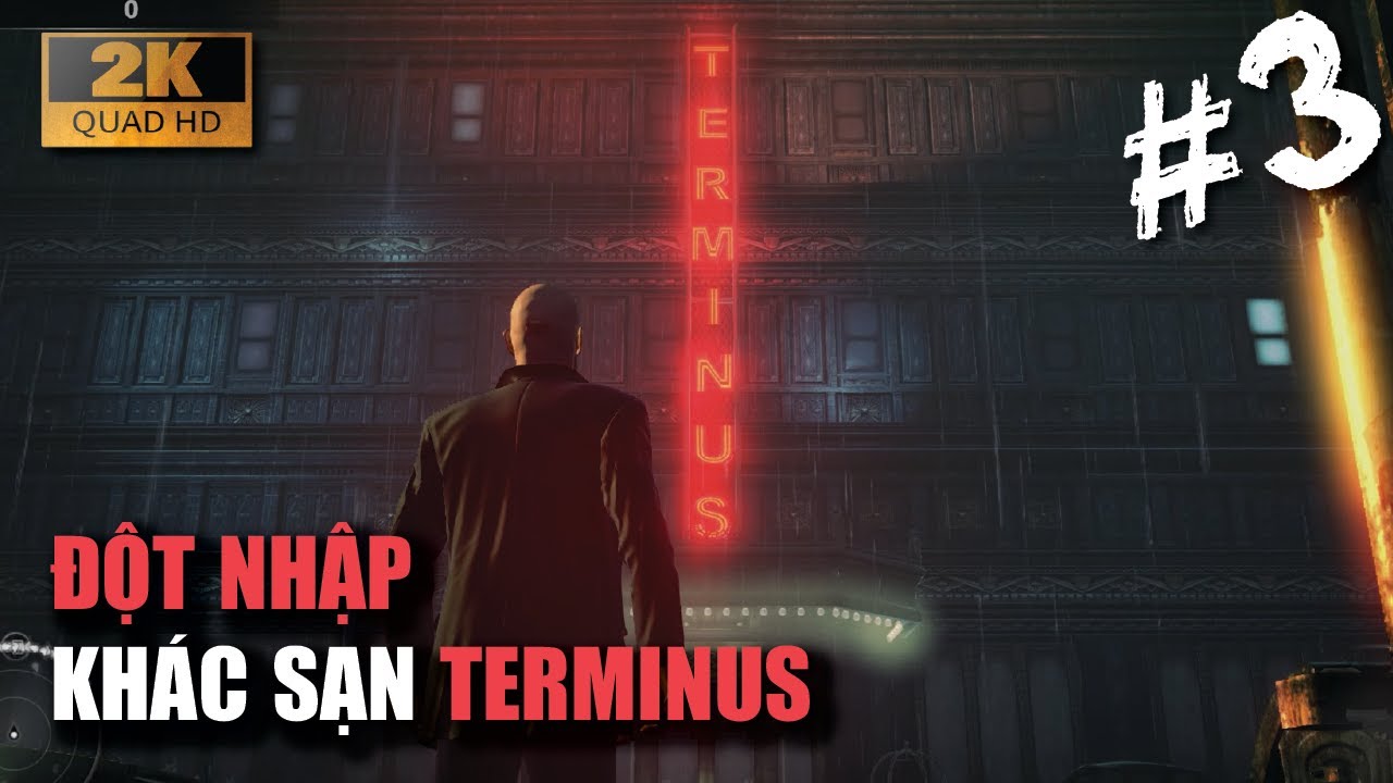 THÂM NHẬP VÀO KHÁCH SẠN TERMINUS- Hitman Absolution - Tập 3 - YouTube