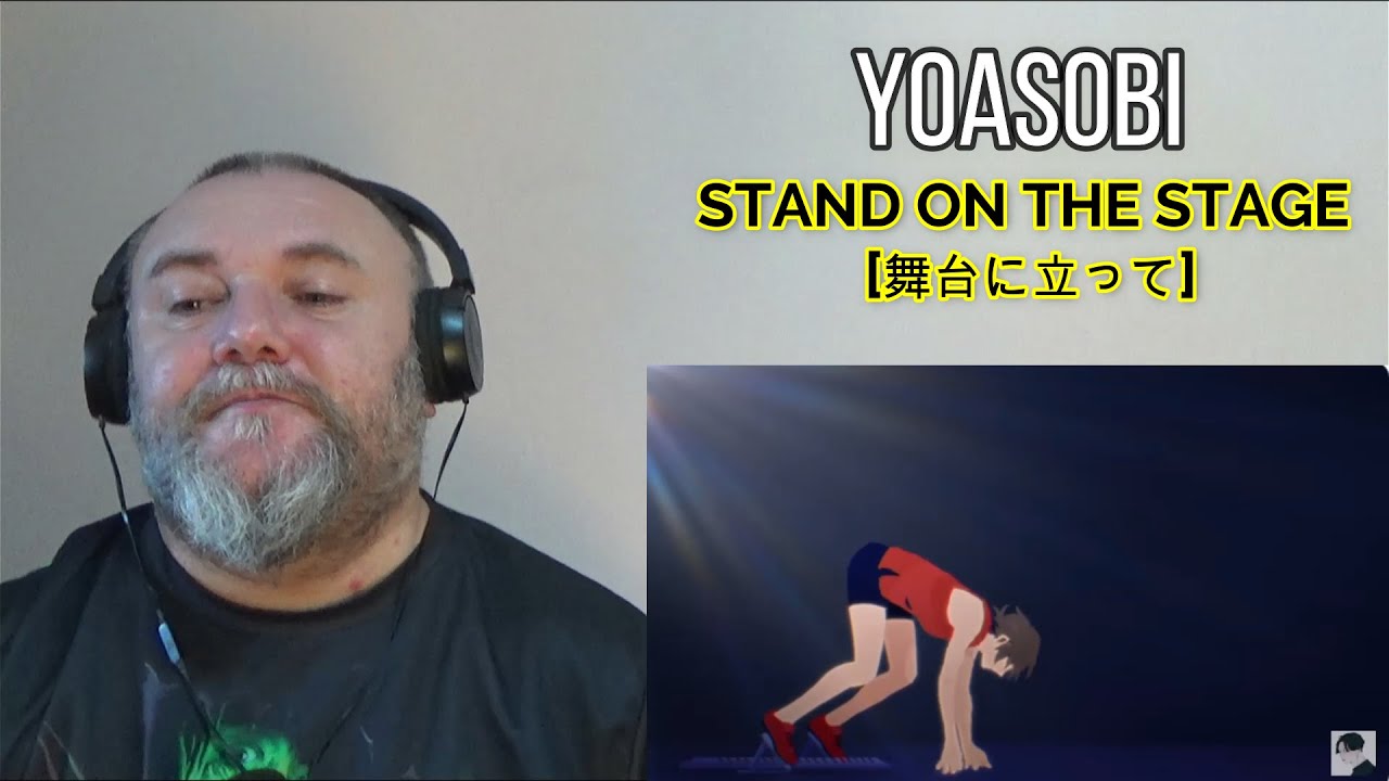 YOASOBI - STAND ON THE STAGE [舞台に立って] (REACTION) - YouTube